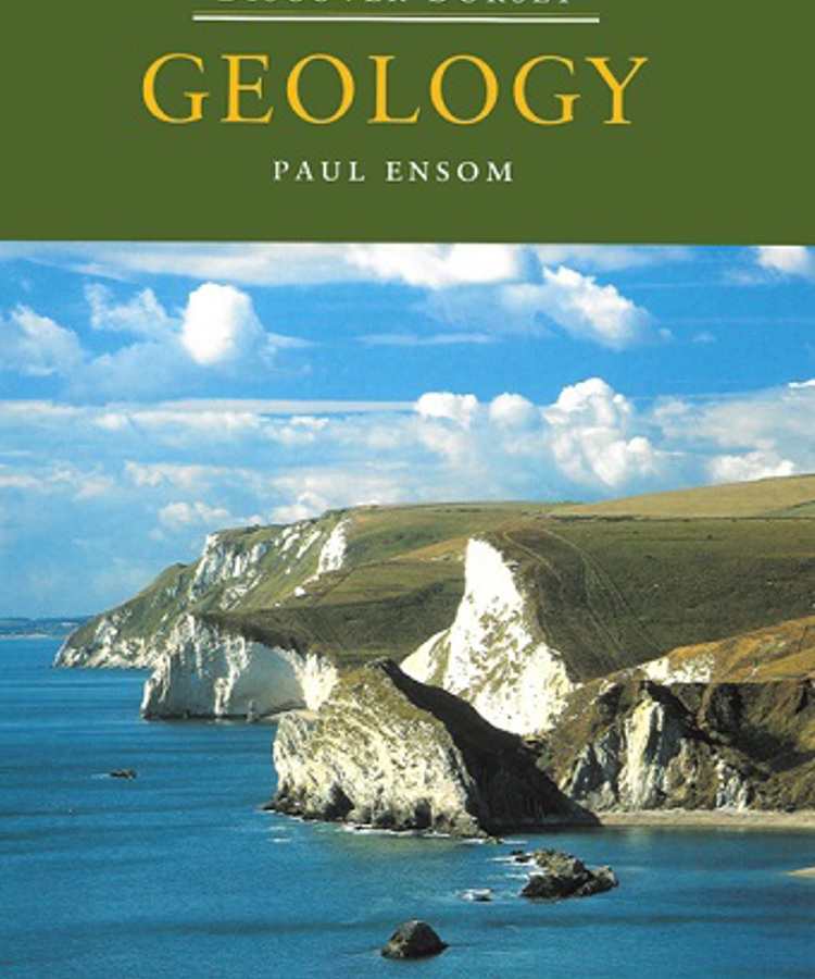 Geology (Discover Dorset series) | The Geological Society of London