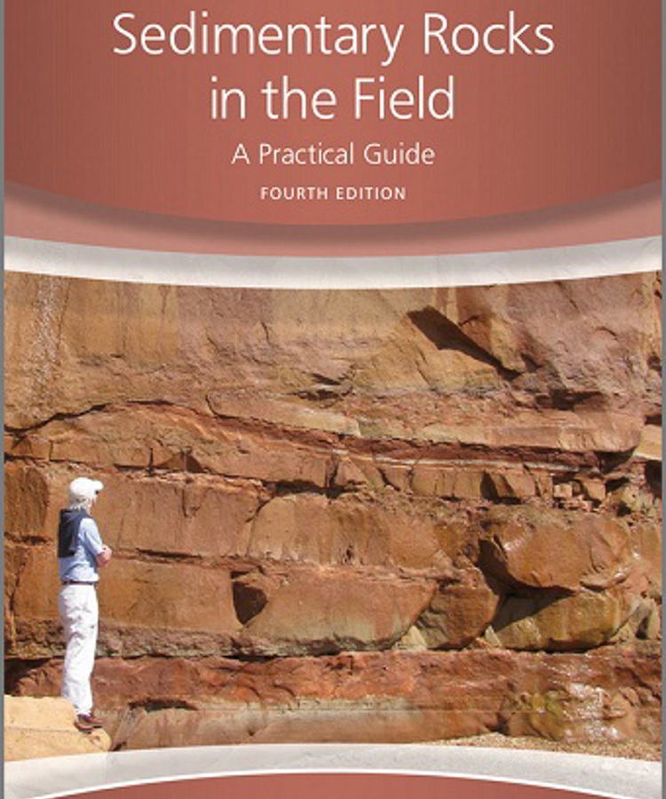 Sedimentary Rocks in the Field A Practical Guide, 4th edition | The ...