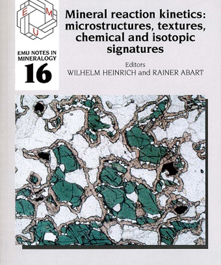 Mineral reaction kinetics: Microstructures, textures, chemical and ...